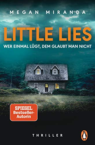 Little Lies – Wer einmal lügt, dem glaubt man nicht by Megan Miranda | Goodreads