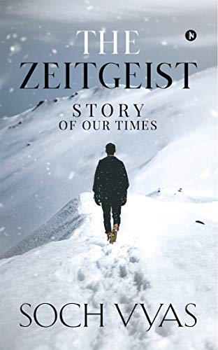 The Zeitgeist : Story Of Our Times: Story Of Our Times: The Zeitgeist ...