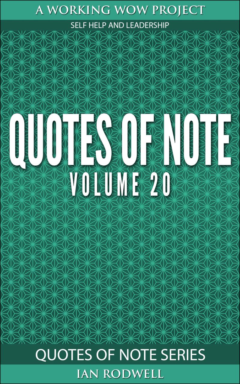 Quotes of Note Volume 20 by Ian Rodwell | Goodreads