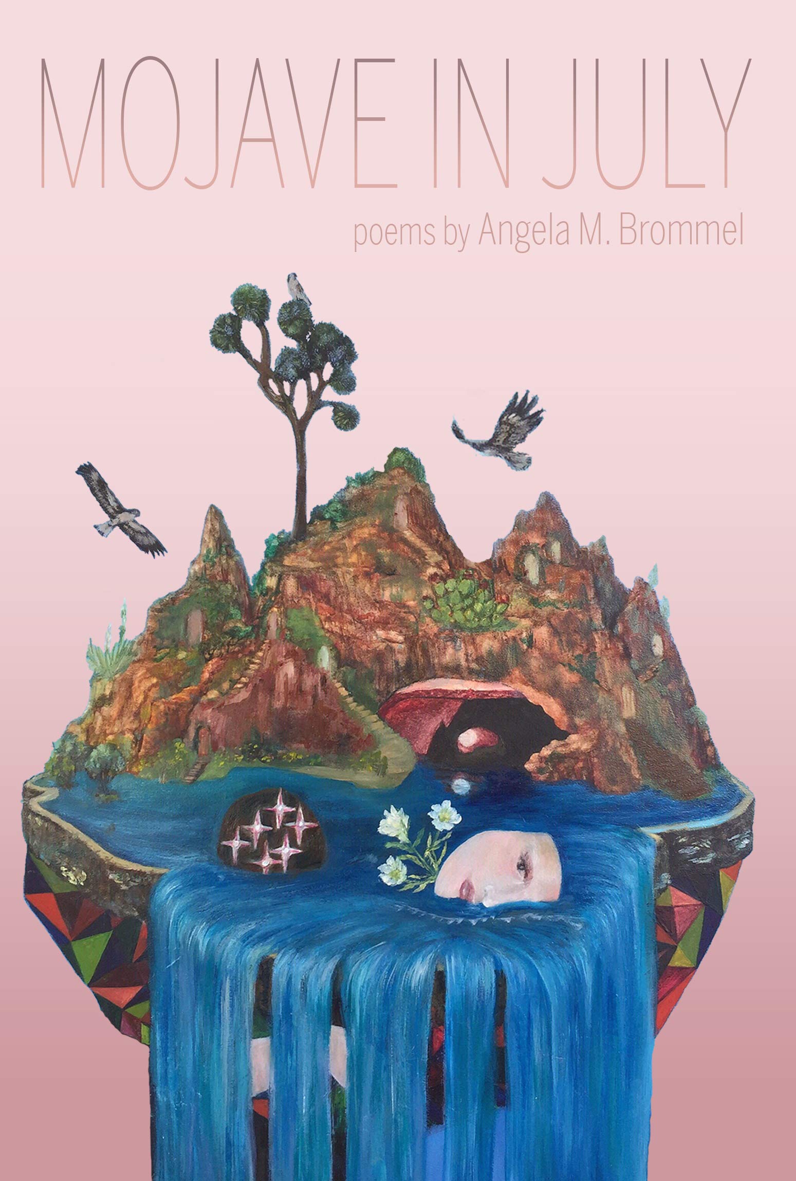 Mojave In July by Angela M. Brommel | Goodreads