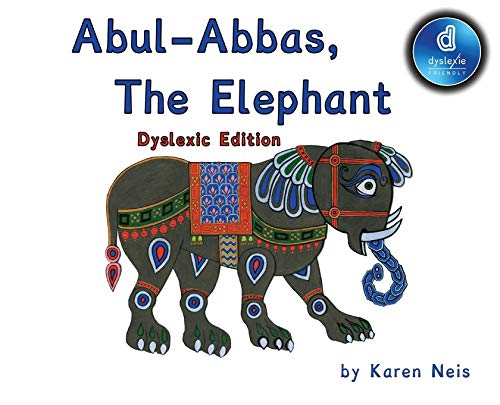 Abul- Abbas The Elephant by Karen Neis | Goodreads