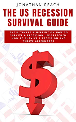 The US Recession Survival Guide: The Ultimate Blueprint on How to ...