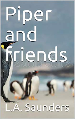 Piper and friends by L.A. Saunders | Goodreads