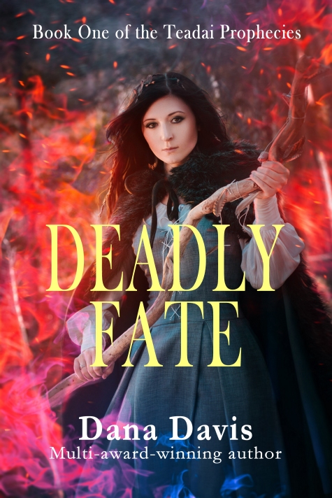 Deadly Fate: Book One of the Teadai Prophecies by Dana Davis | Goodreads