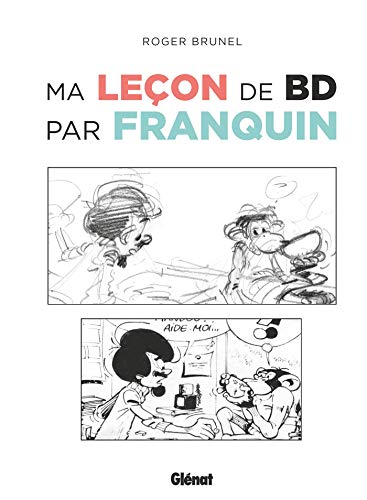 Ma leçon de BD par Franquin (Hors Collection) by Roger Brunel | Goodreads