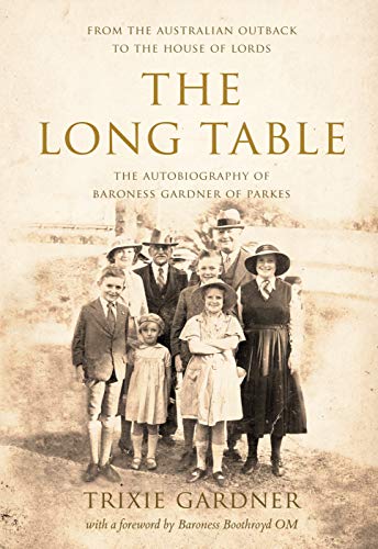 The Long Table: The Autobiography of Baroness Gardner of Parkes by ...