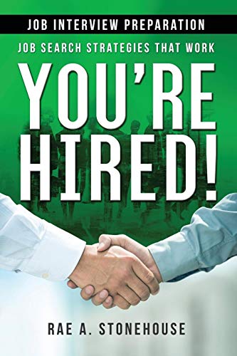 Job Interview Preparation: Job Search Strategies That Work by Rae A ...