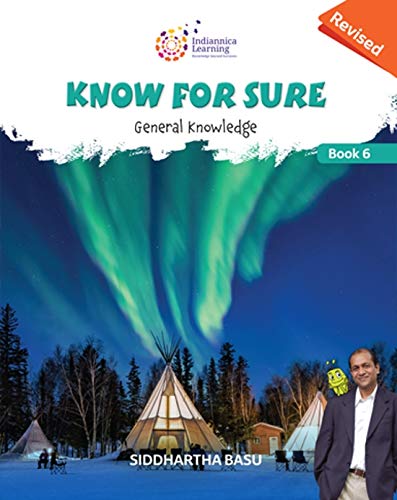 Know for Sure: General Knowledge, Class 6 by Siddhartha Basu | Goodreads