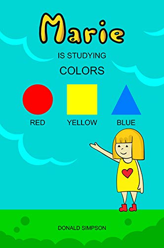 Marie Is Studying Colors: Learning Colors Book for Kids (Book for Kids ...