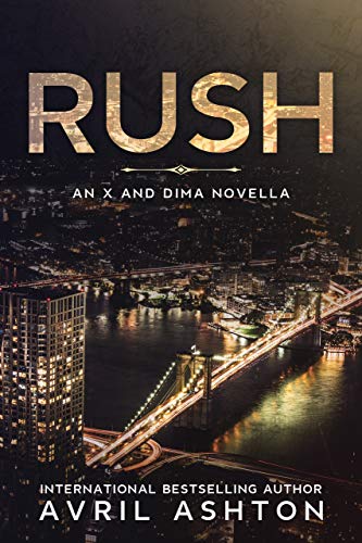 Rush: An X and Dima Novella (Run This Town #1.5) by Avril Ashton ...