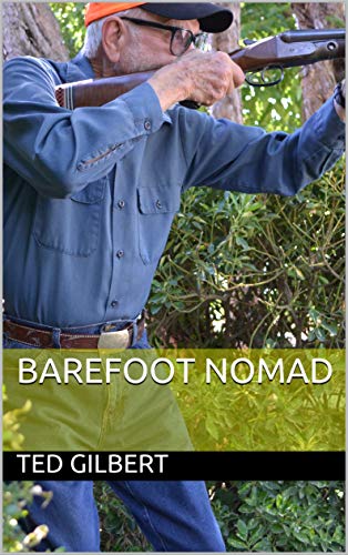 Barefoot NOMAD by Ted Gilbert | Goodreads