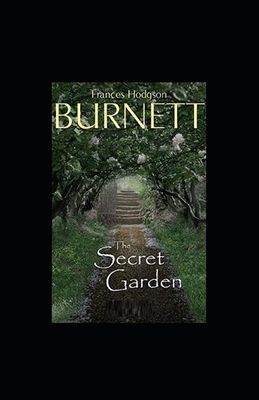 The Secret Garden Illustrated by Frances Hodgson Burnett | Goodreads