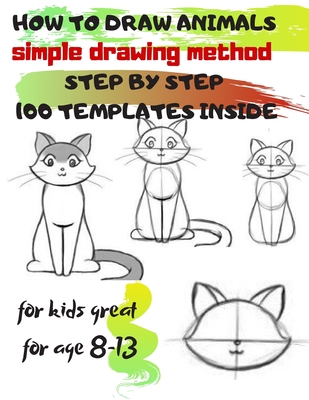 HOW TO DRAW ANIMALS simple drawing method STEP BY STEP 100 TEMPLATES ...