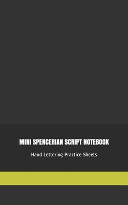 Mini Spencerian Script Notebook: Perfect Cursive Penmanship and Hand ...