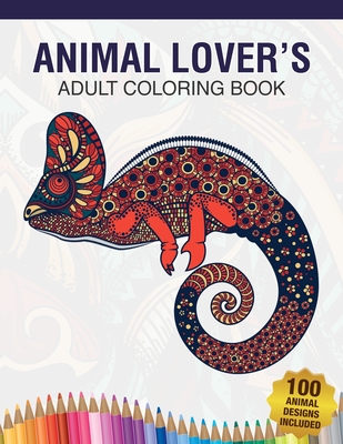 Animal Lover's Adult Coloring Book: Animal Lovers Coloring Book with ...