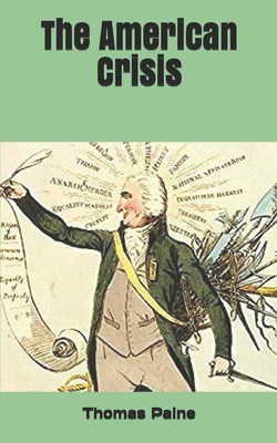 The American Crisis by Thomas Paine | Goodreads