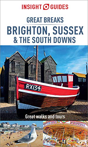 Insight Guides Great Breaks Brighton, Sussex & the South Downs (Travel ...