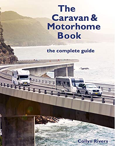 The Caravan & Motorhome Book: the complete guide by Collyn Rivers ...