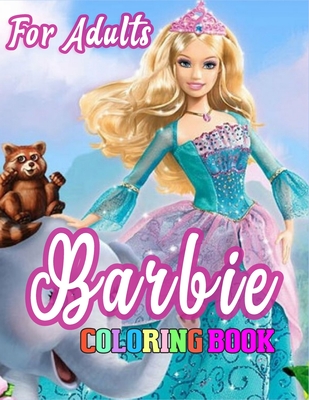 Barbie Coloring Book for Adults: A barbie Lover Coloring Book for Kids ...