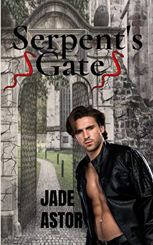Serpent's Gate (A Touch of Gothic) by Jade Astor | Goodreads