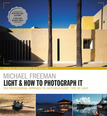 Light and How to Photograph It: The professional approach to capturing ...