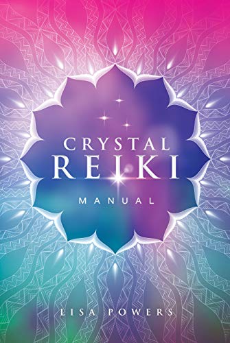Crystal Reiki Manual by Lisa Powers | Goodreads