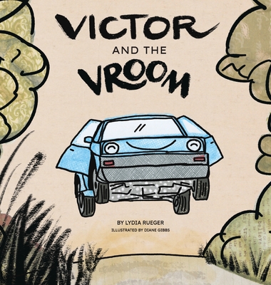 Victor and the Vroom by Lydia Rueger | Goodreads