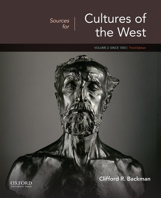 Sources for Cultures of the West: Volume 2: Since 1350 by Clifford R ...