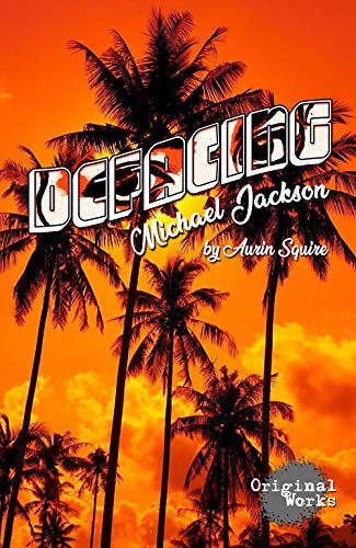 Defacing Michael Jackson by Aurin Squire | Goodreads