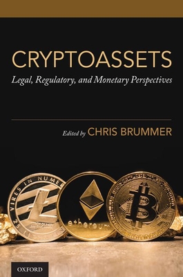 Cryptoassets: Legal, Regulatory, and Monetary Perspectives by Chris ...