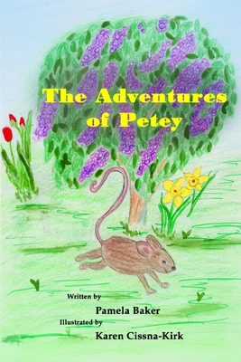 The Adventures of Petey by Pamela Baker | Goodreads