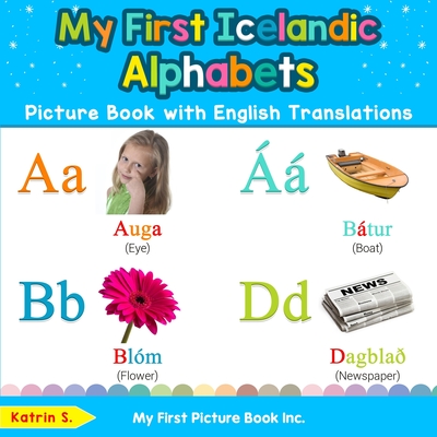 My First Icelandic Alphabets Picture Book with English Translations ...