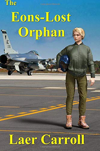 The Eons-Lost Orphan (The Space Orphan) by Laer Carroll | Goodreads