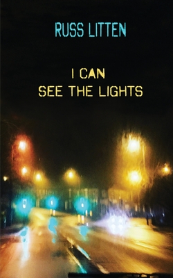 I Can See The Lights by Russ Litten | Goodreads