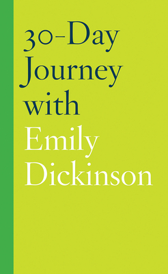 30-Day Journey with Emily Dickinson by Kristin LeMay | Goodreads