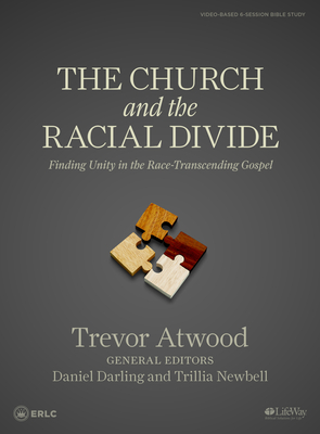 The Church and the Racial Divide - Bible Study Book: Finding Unity in ...