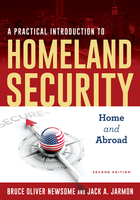 A Practical Introduction to Homeland Security: Home and Abroad by Bruce ...