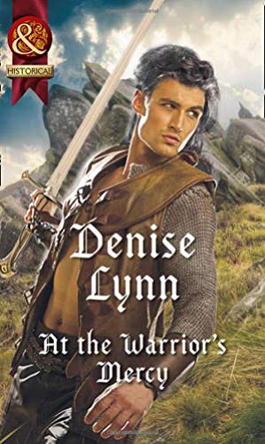 AT THE WARRIOR'S MERCY-WARE_PB by Denise Lynn | Goodreads