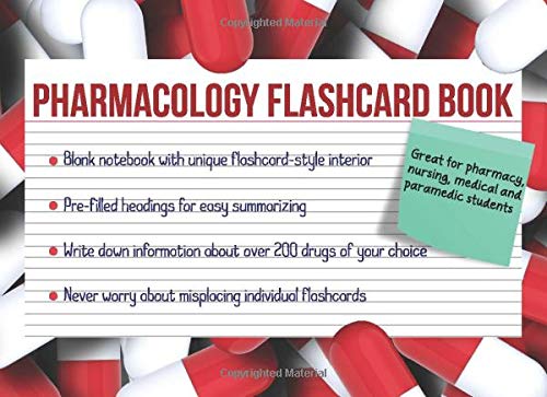 Pharmacology flashcard book: Summarize your own drug information for ...
