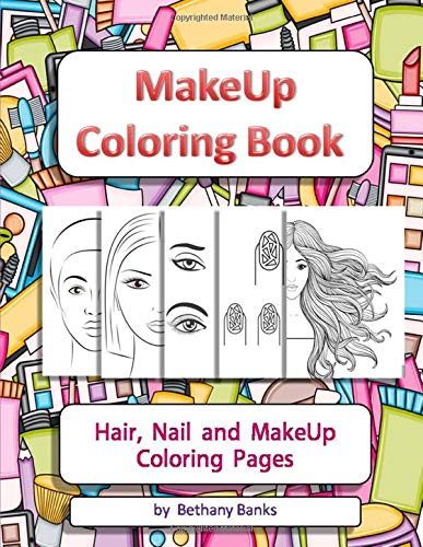 MakeUp Coloring Book: Hair, Nail and MakeUp Coloring Pages by Bethany ...