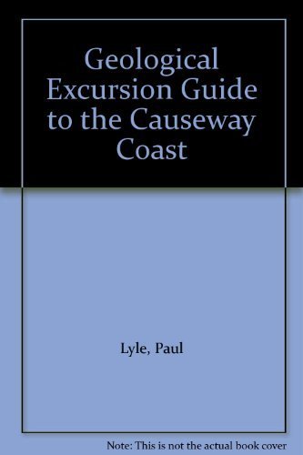 Geological Excursion Guide to the Causeway Coast by Paul Lyle | Goodreads