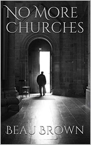 No More Churches: The Failed Ministry of an Anxious/Depressed ...