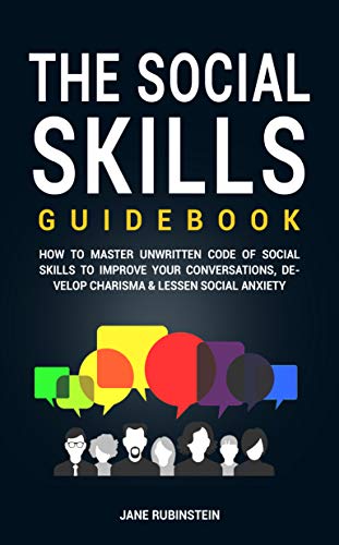 The Social Skills Guidebook: How to Master The Unwritten Code of Social ...