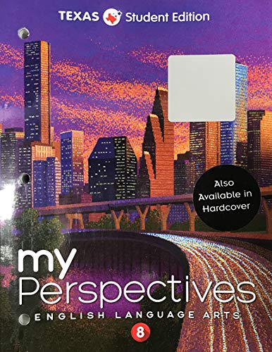 MyPerspectives English Language Arts Grade 8 - Texas Student Edition by ...