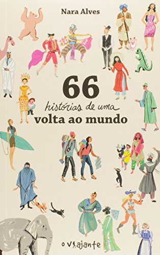 66 Historias de Uma Volta ao Mundo by Nara Alves | Goodreads