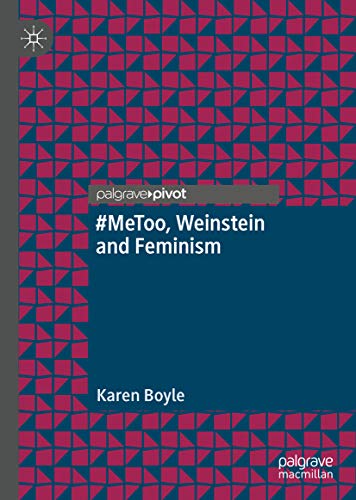 #MeToo, Weinstein and Feminism by Karen Boyle | Goodreads