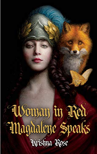 Woman in Red: Magdalene Speaks by Krishna Rose | Goodreads