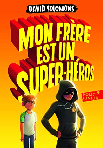 Mon frère est un super-héros (Folio Junior) by David Solomons | Goodreads
