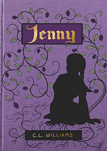 Jenny: Short Story Prequel to Smailholm by C.L. Williams | Goodreads