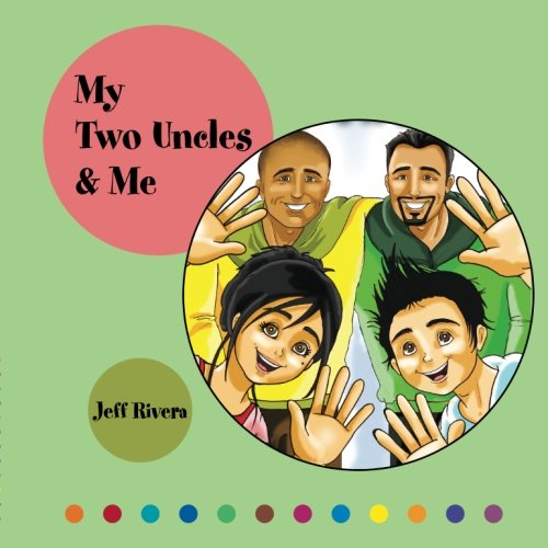 My Two Uncles & Me by Jeff Rivera | Goodreads